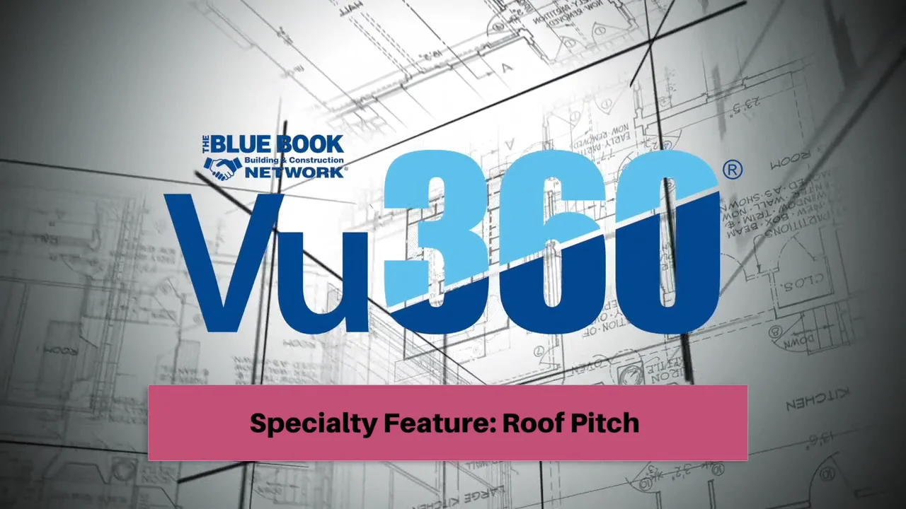 Vu360: Specialty Feature | Roof Pitch