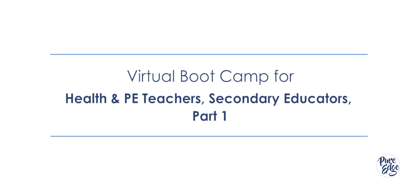 Virtual Boot Camp for Health & PE Teachers, Secondary Educators, Part 1 ...