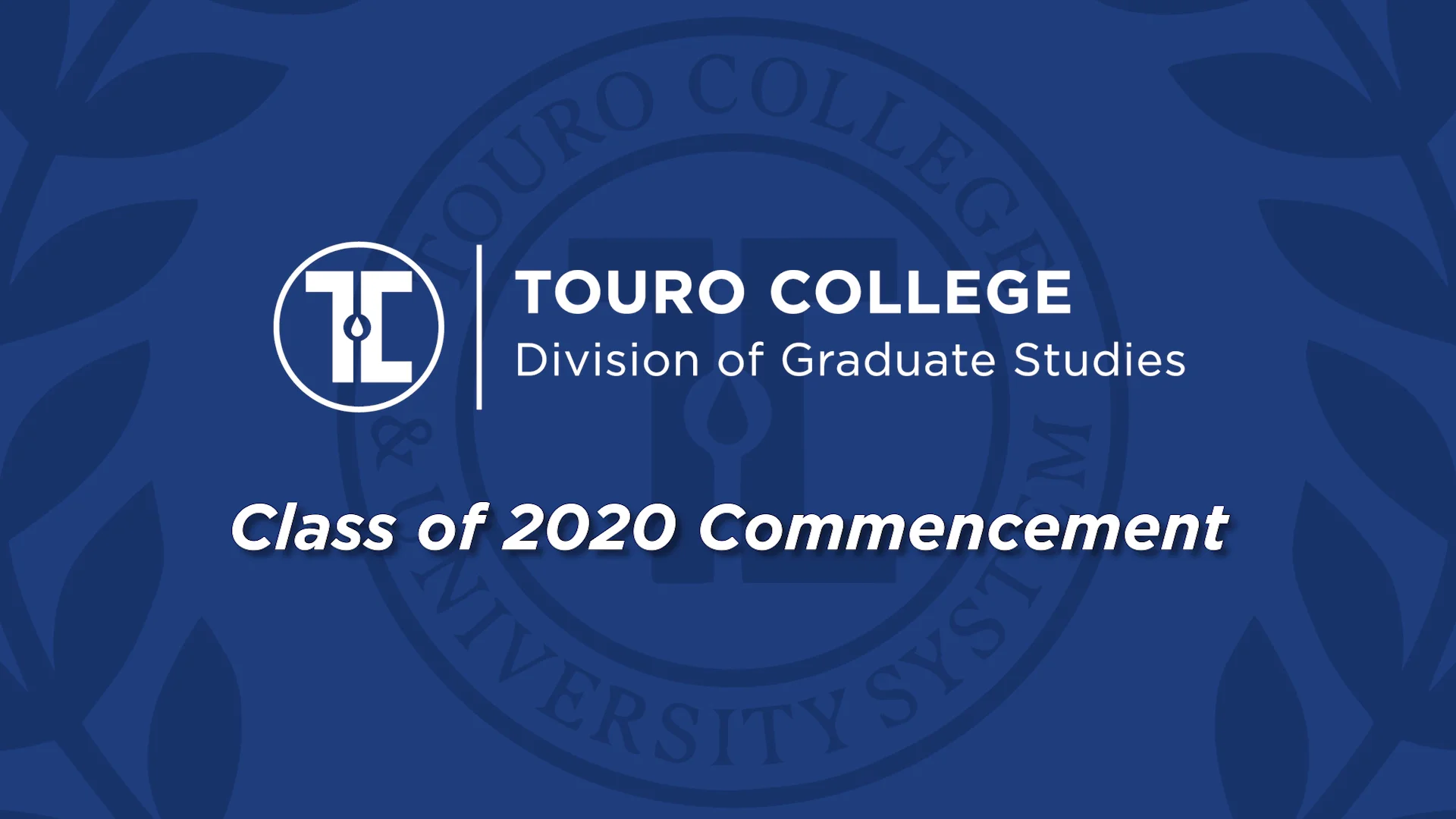 Class of 2020 Commencement - Touro College Division of Graduate Studies ...