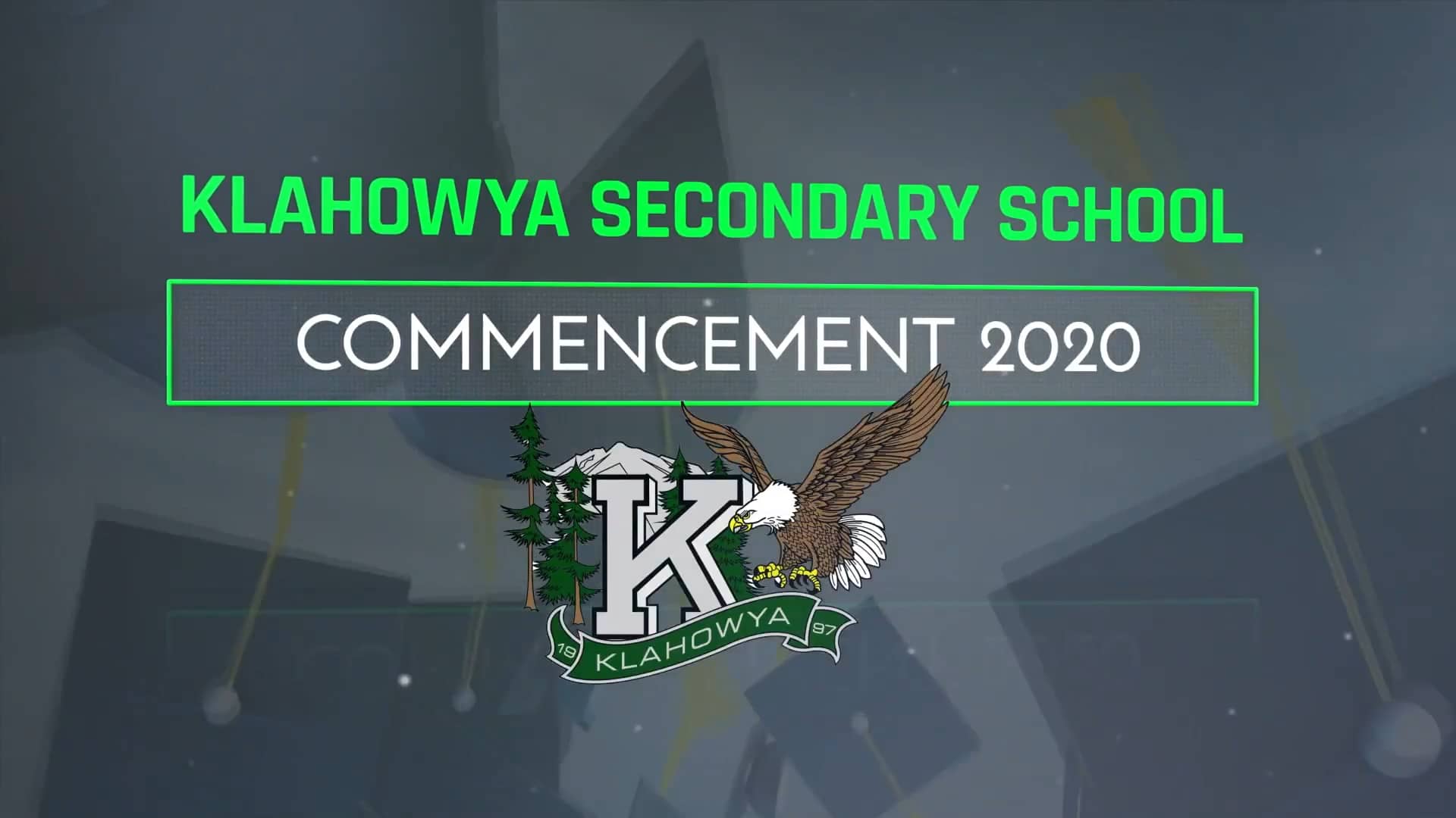 Klahowya Secondary School Class of 2020 Virtual Graduation on Vimeo