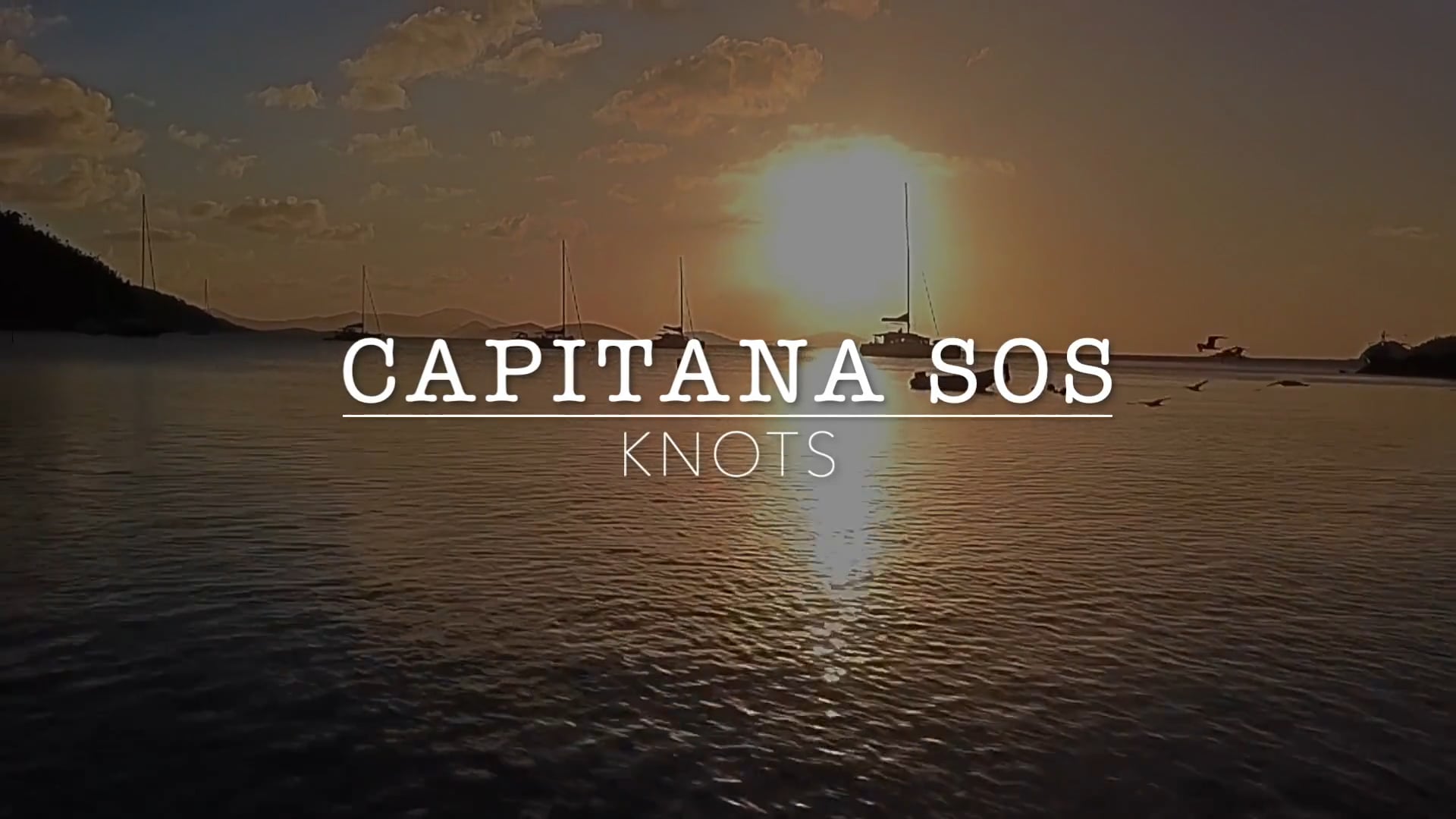 Capitana SOS, E7, Knots on Vimeo