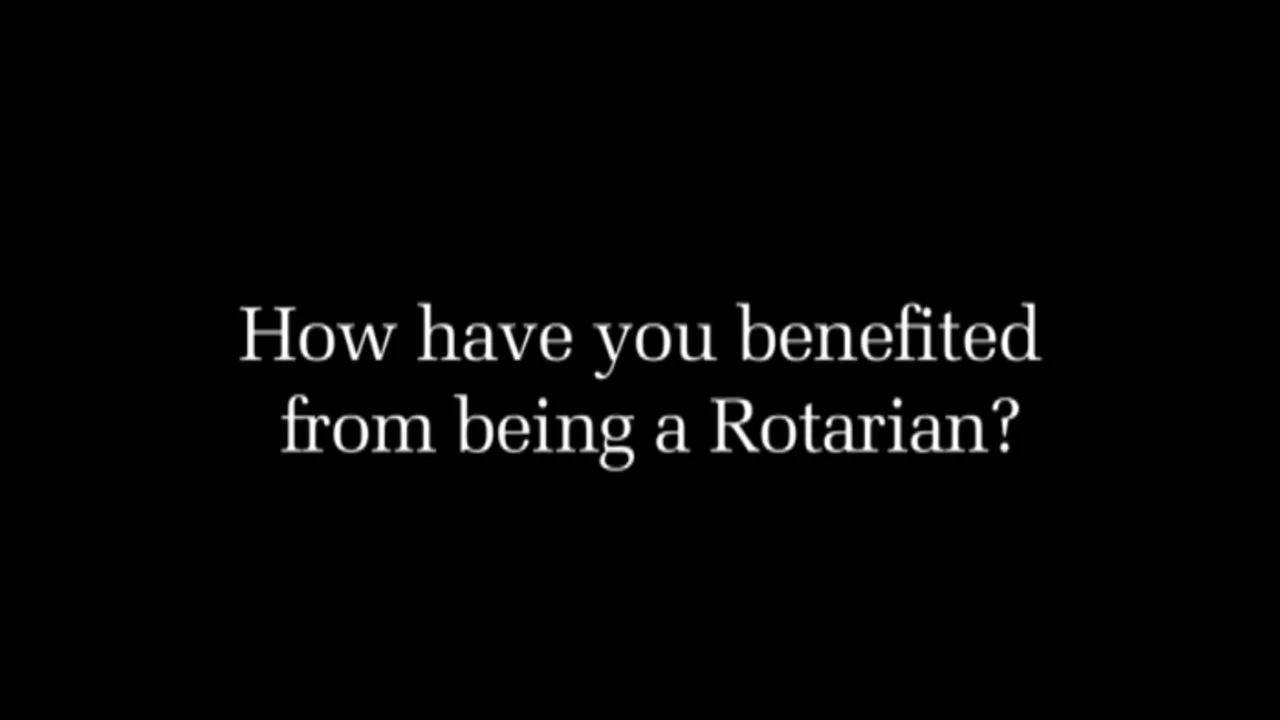 Rotary Minute: How have you benefited from being a Rotarian?