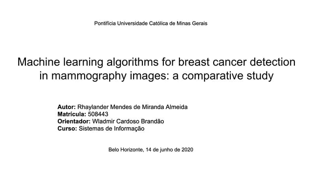 Machine Learning Algorithms For Breast Cancer Detection In Mammography