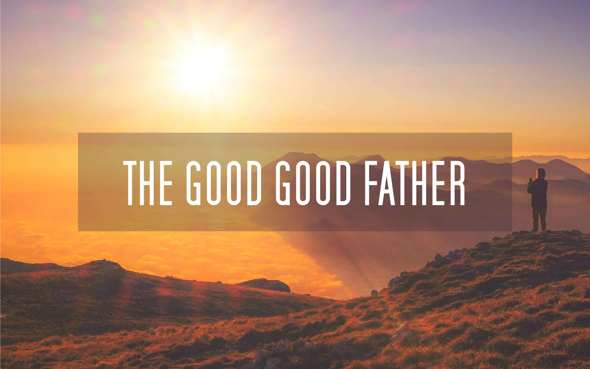 The Good Good Father on Vimeo