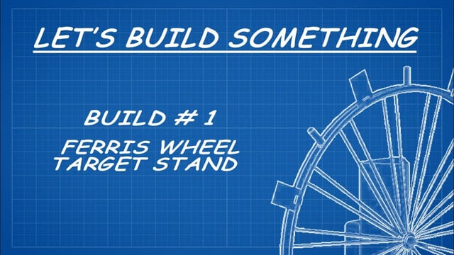 Let's build something #1 Ferris Wheel target stand - Airgun101