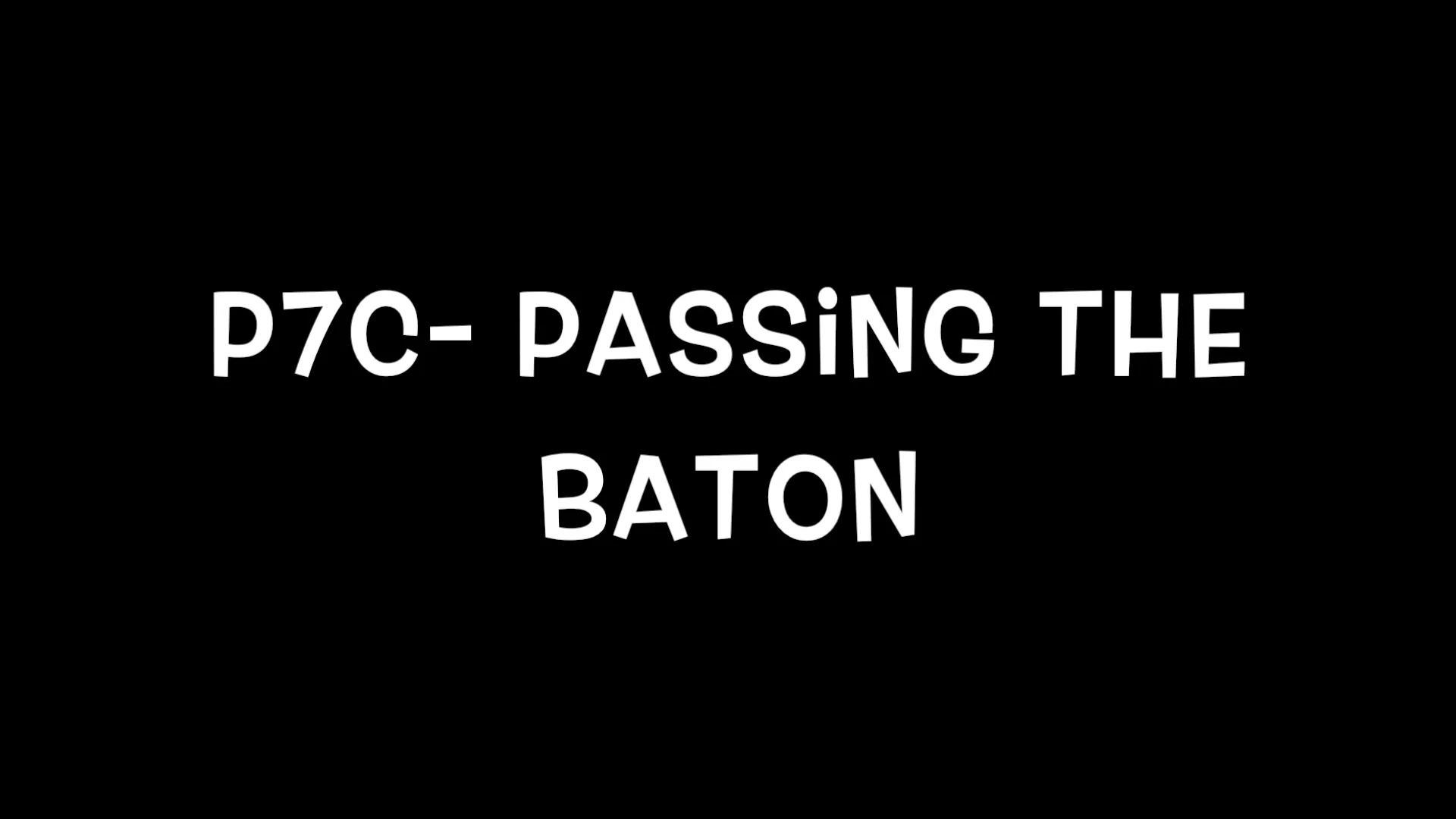 P7C Pass the Baton
