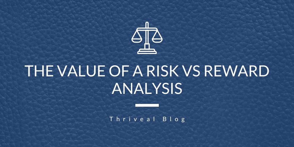 The Value of a Risk vs Reward Analysis on Vimeo