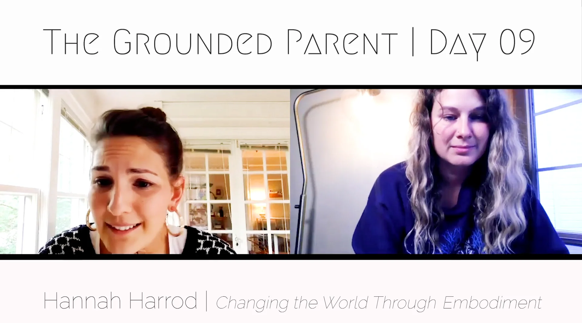 The Grouned Parent Day 09 | Changing the World Through Embodiment w ...