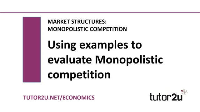 Monopolistic Competition Examples