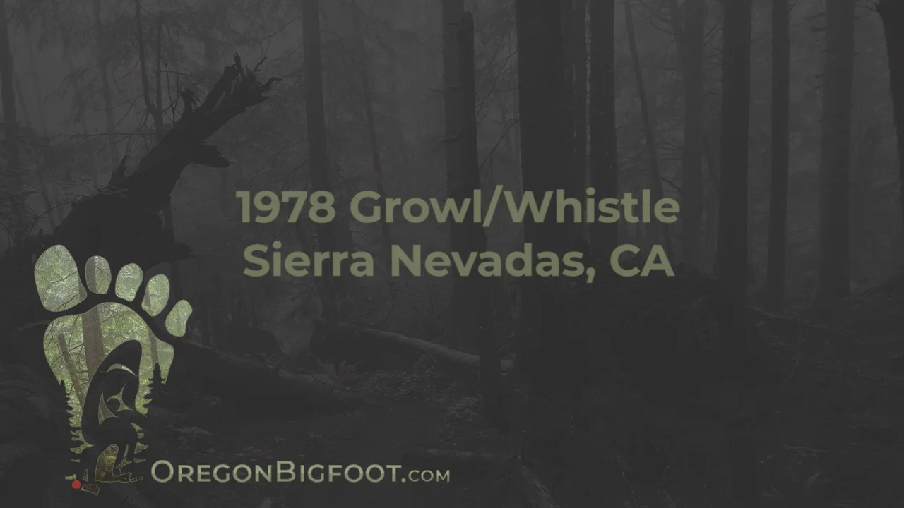 1978 Sierra Growl/Whistle - Oregonbigfoot.com Bigfoot Sound Library