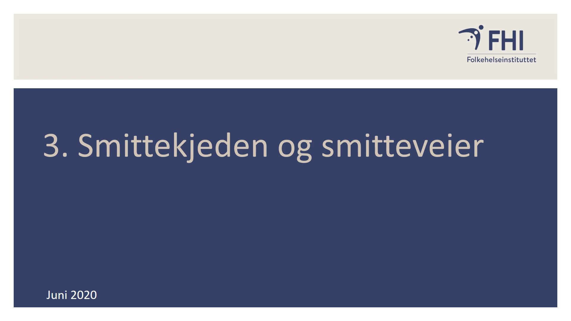 Del 3: Smittekjeden og smitteveier on Vimeo