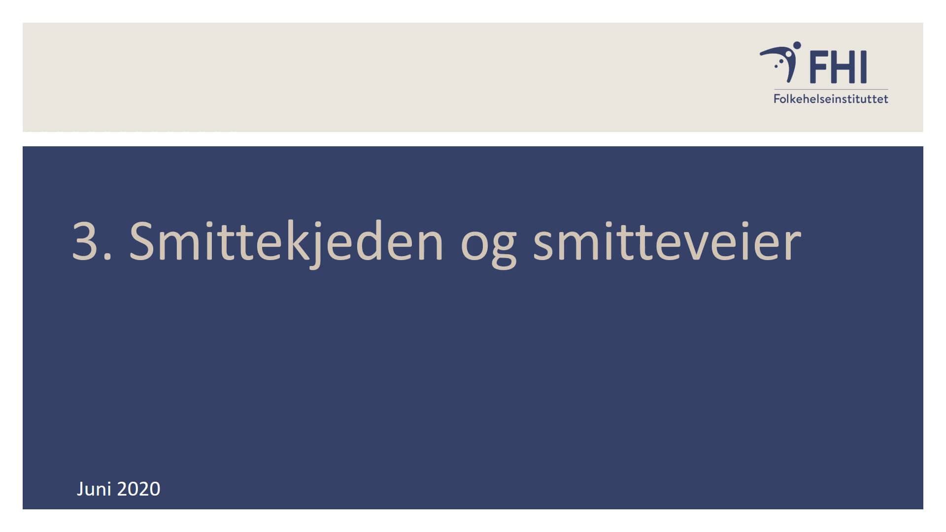 Del 3: Smittekjeden og smitteveier on Vimeo