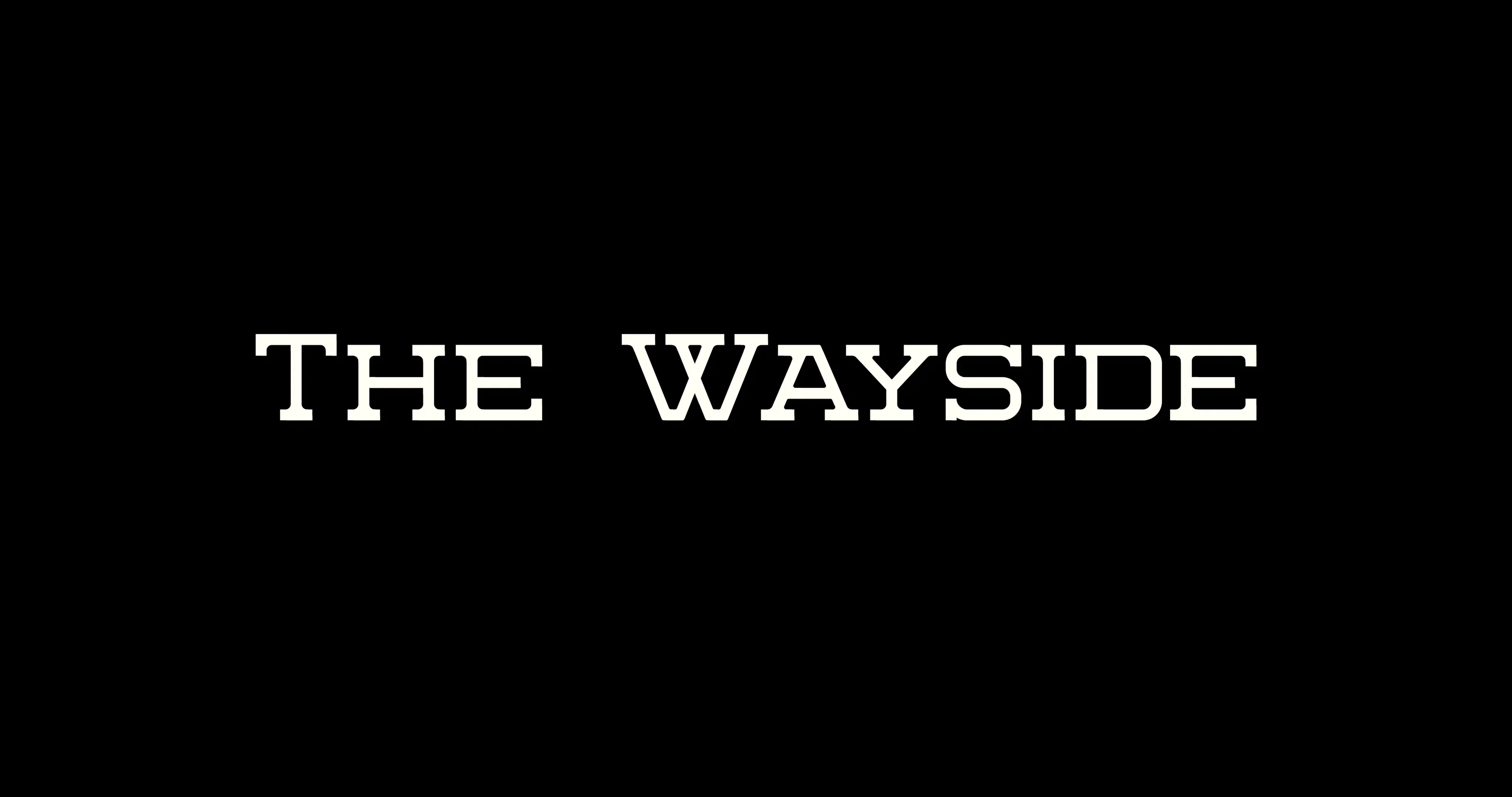 The Wayside “Pilot” on Vimeo