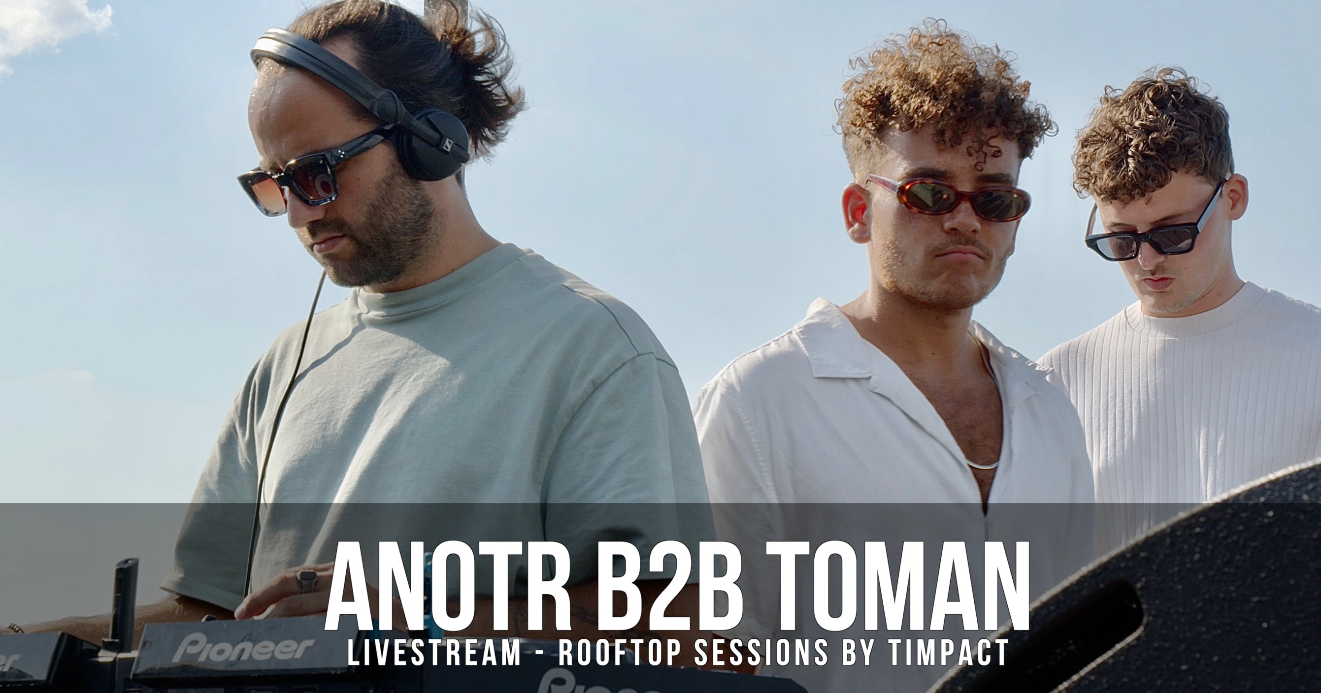 BUM DIGITAL FEST - ANOTR B2B TOMAN LIVESTREAM - ROOFTOP SESSIONS BY TIM ...