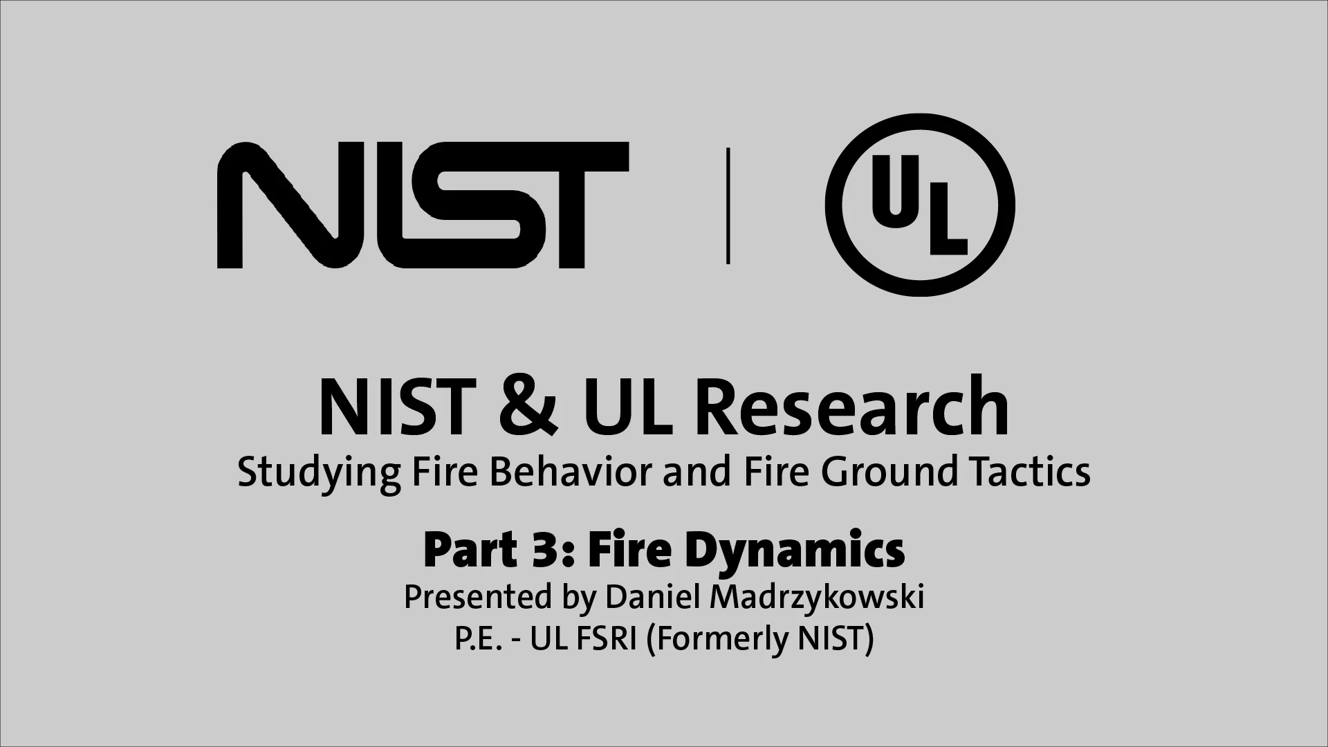 2017 UL & NIST Research - Part III Fire Dynamics on Vimeo