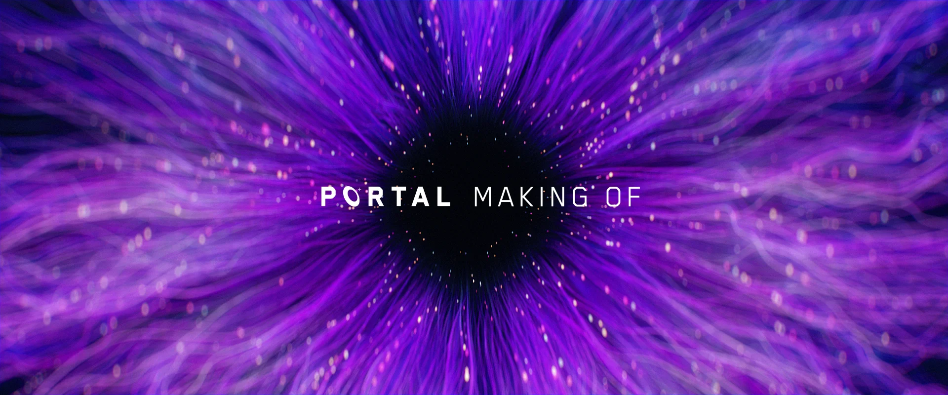 PORTAL: Making of