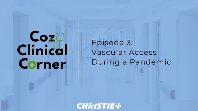 Cozy Clinical Corner Episode 3 - Vascular Access During a Pandemic on Vimeo