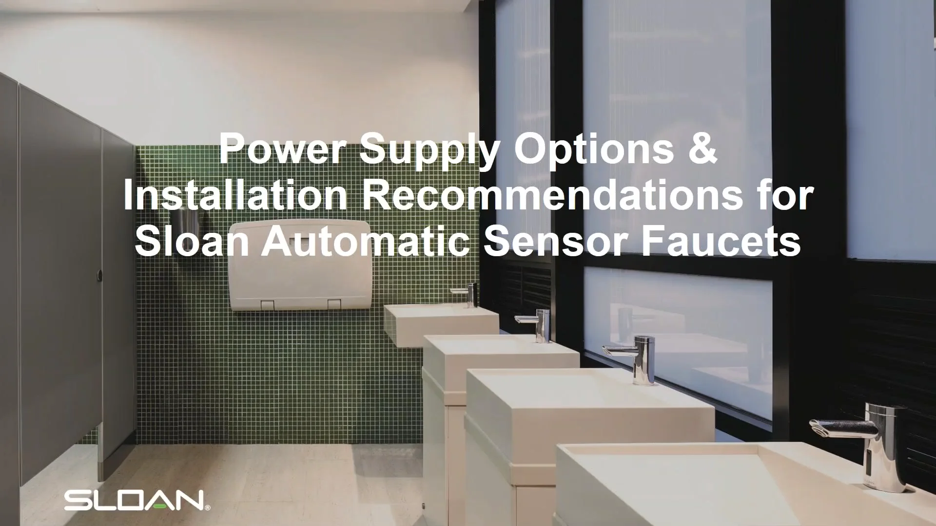 Power Supply Options and Installation Recommendations for Sloan Sensor ...