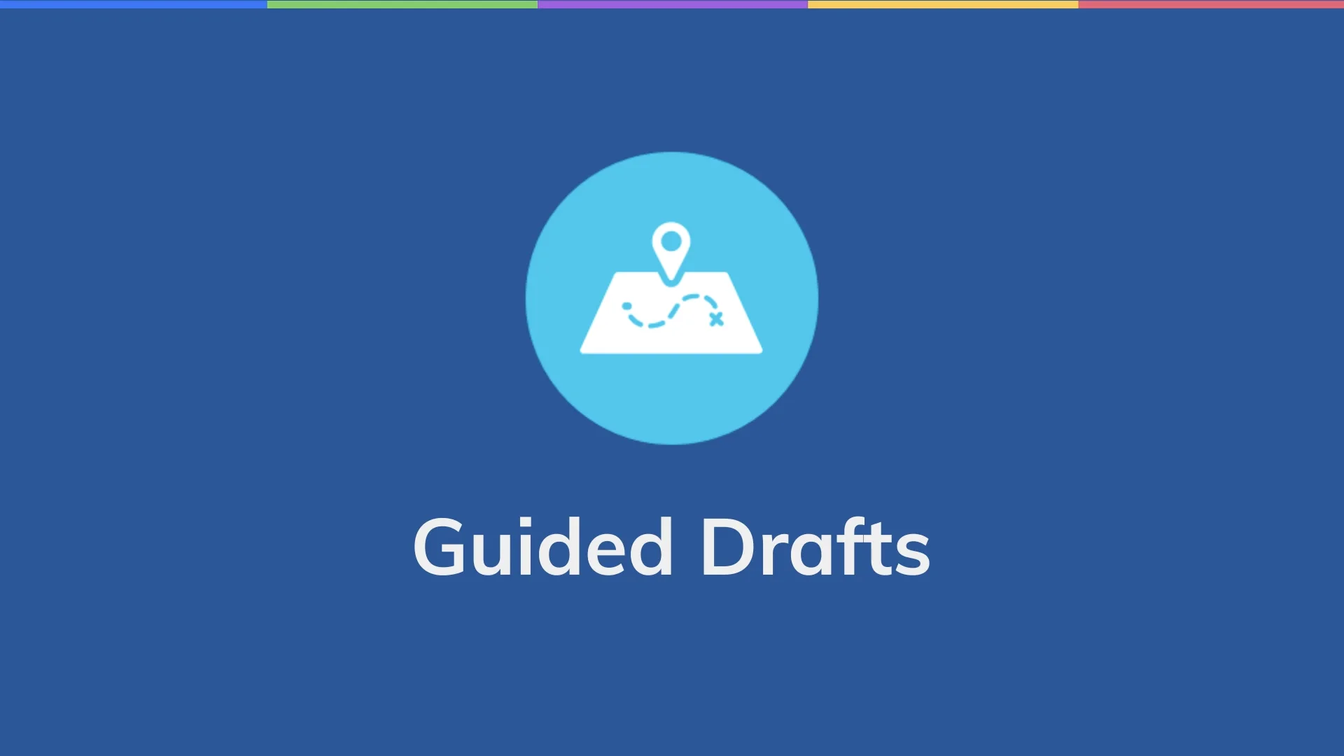 How to make the most of Guided Drafts