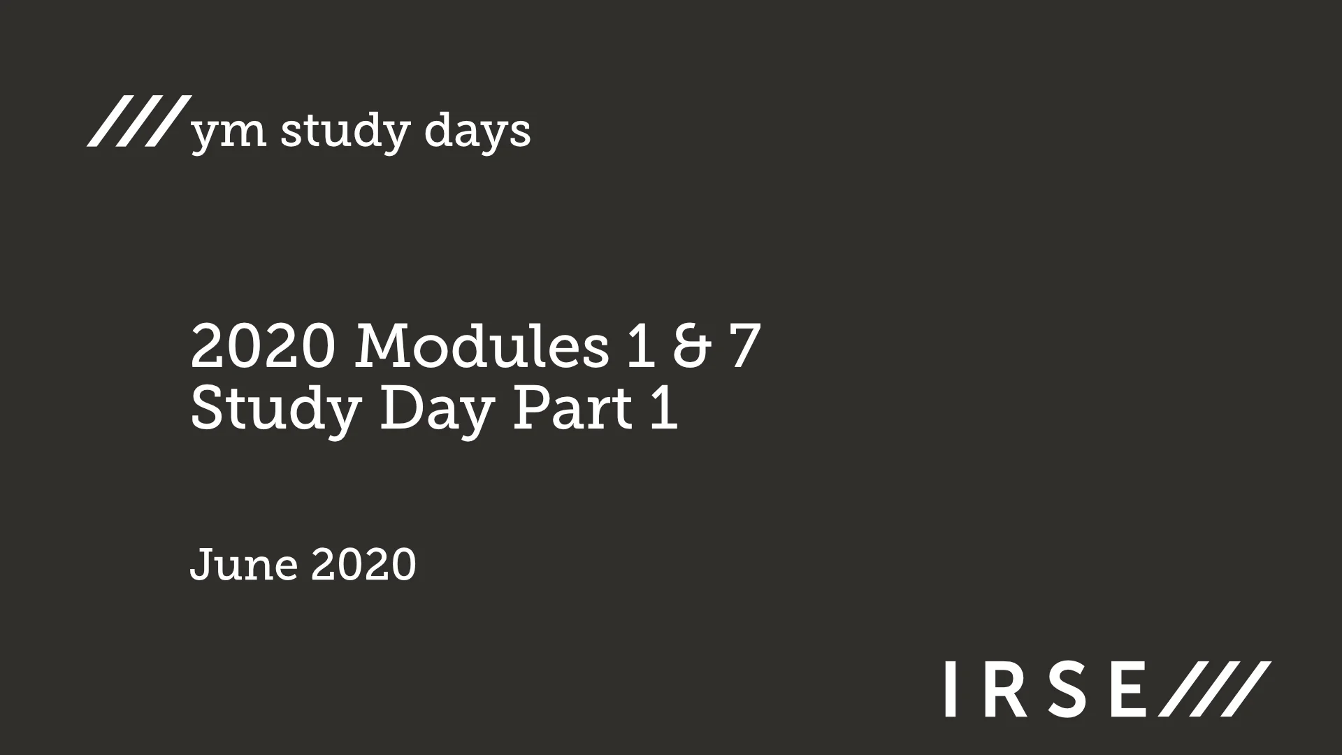 2020 Modules 1 & 7 Study Day Part 1: About the IRSE Younger Members on ...