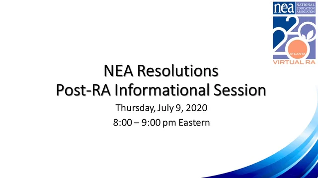 Post-RA NEA Resolutions Informational Session_9 July 2020 on Vimeo