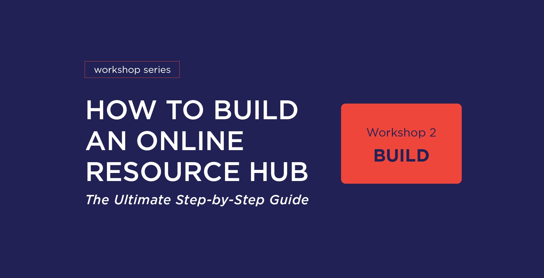 How to Build an Online Resource Hub, Workshop 2 on Vimeo