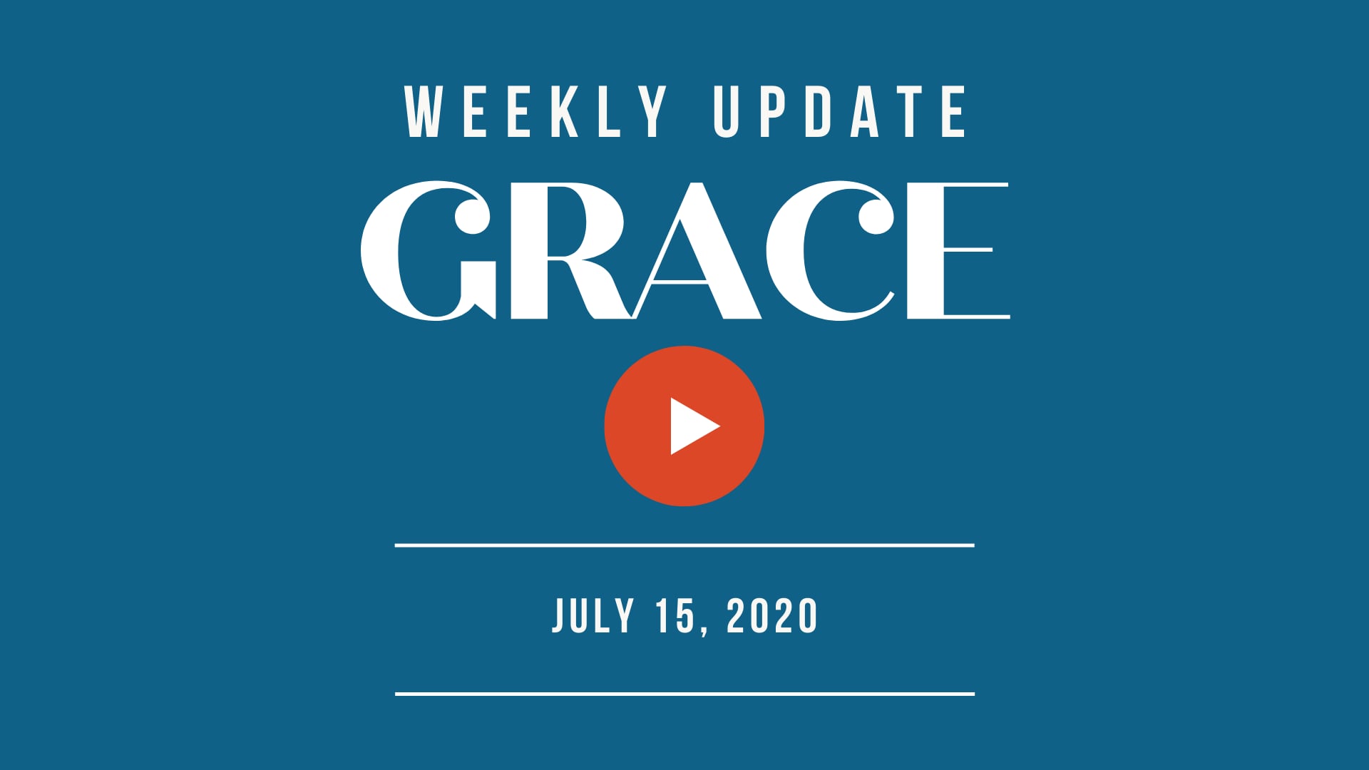 Grace Long Beach Weekly Update July 15, 2020 on Vimeo