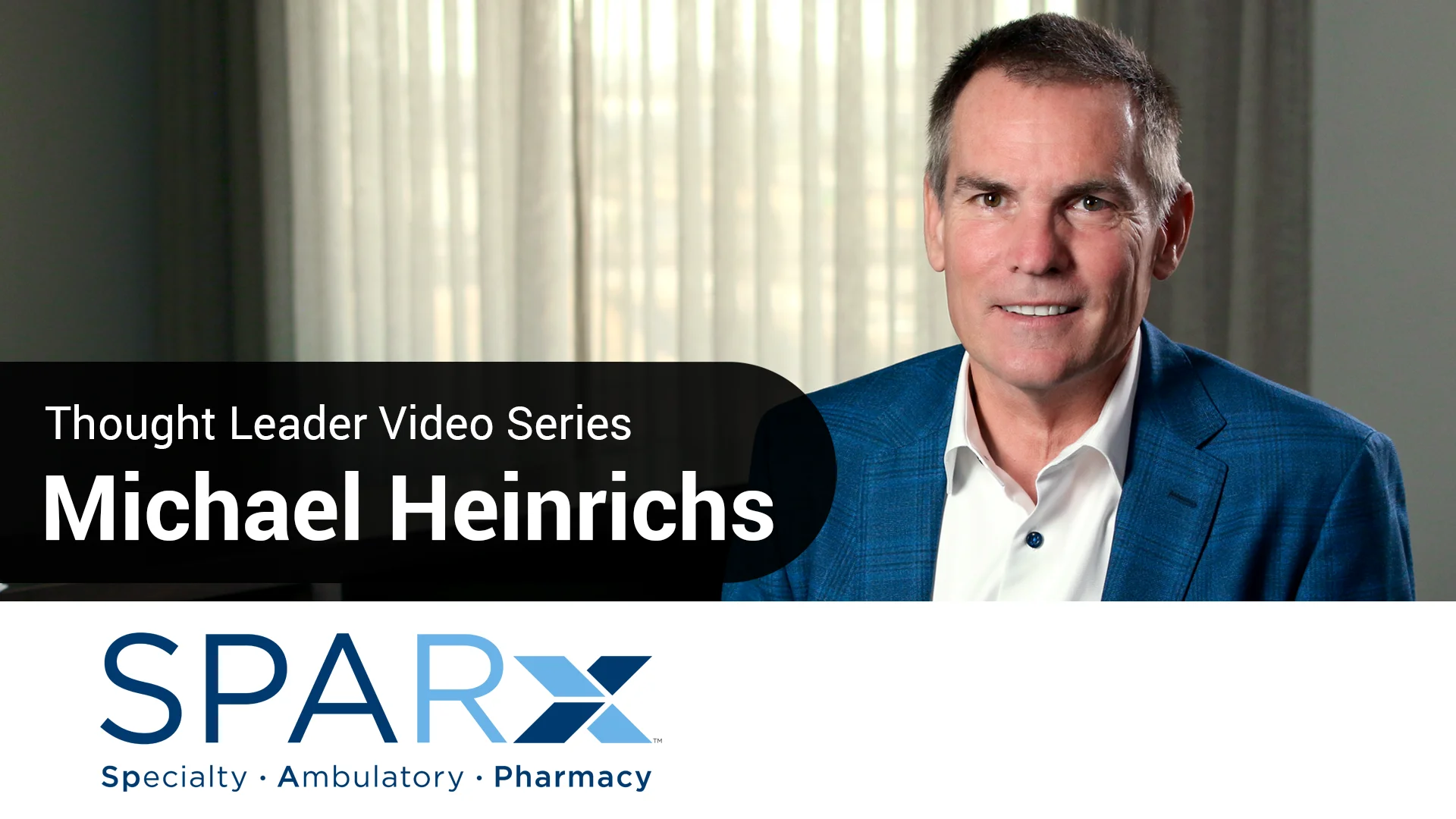 SPARx - #2: What can you tell us about SPARx’s specialty pharmacy high ...