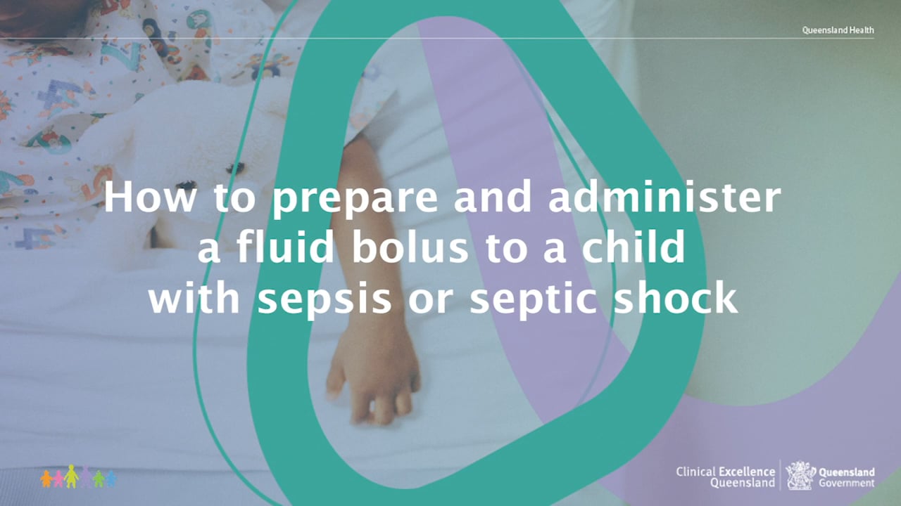 How to prepare and administer a normal saline fluid bolus to the child ...