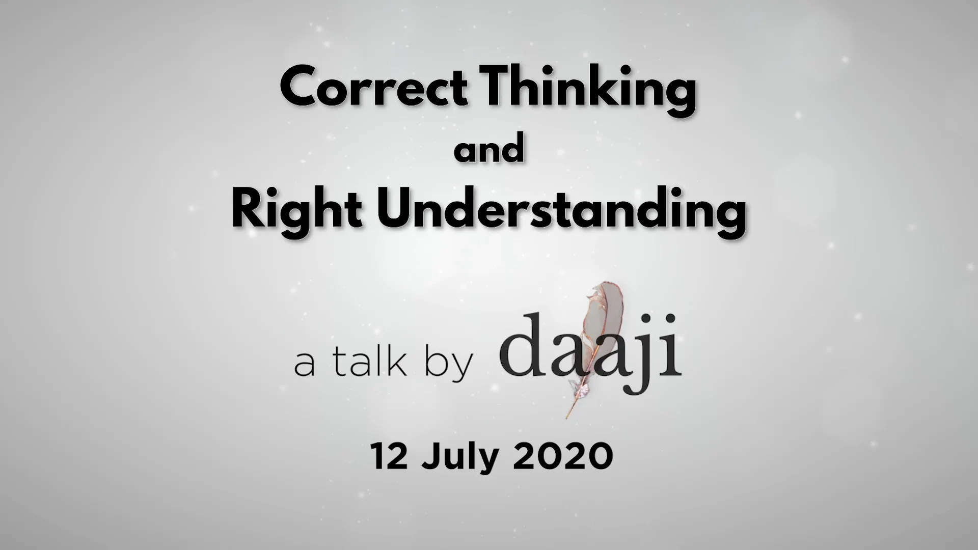 Heartfulness - Correct Thinking and Right Understanding on Vimeo
