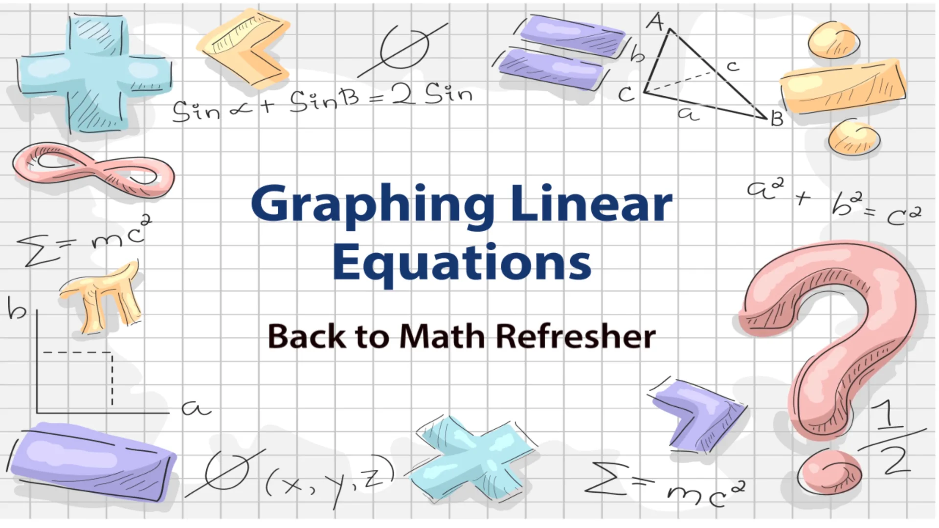 Back to Math Refresher: Graphing Linear Equations