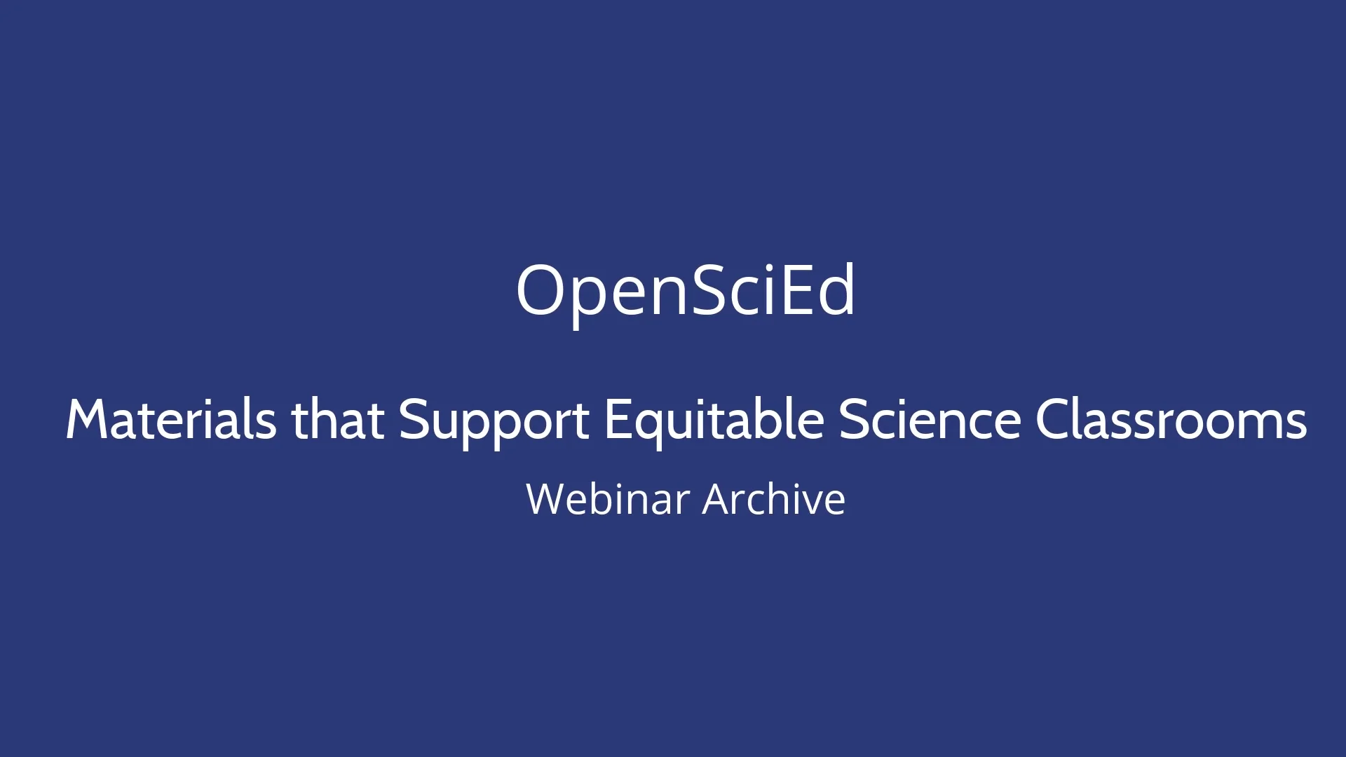 NSTA OpenSciEd Equitable Science Webinar Archive