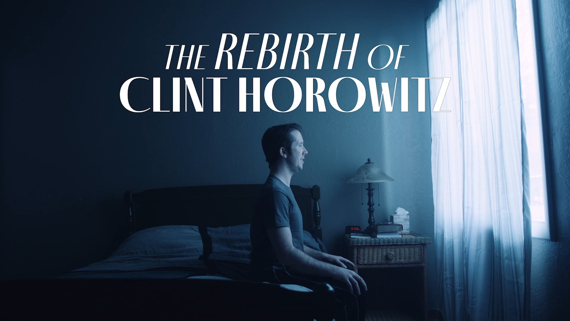 The Rebirth Of Clint Horowitz on Vimeo