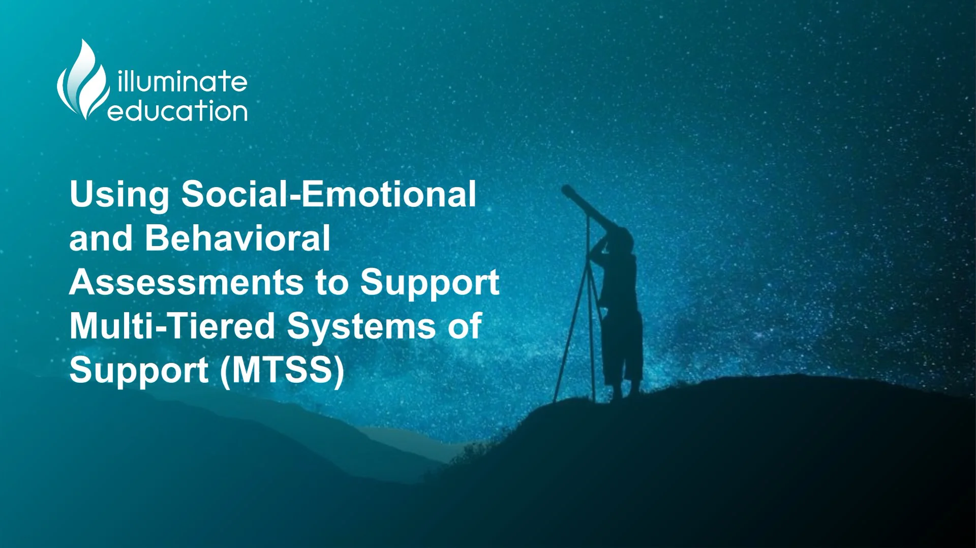 Using Social-Emotional and Behavioral Assessments to Support Multi ...
