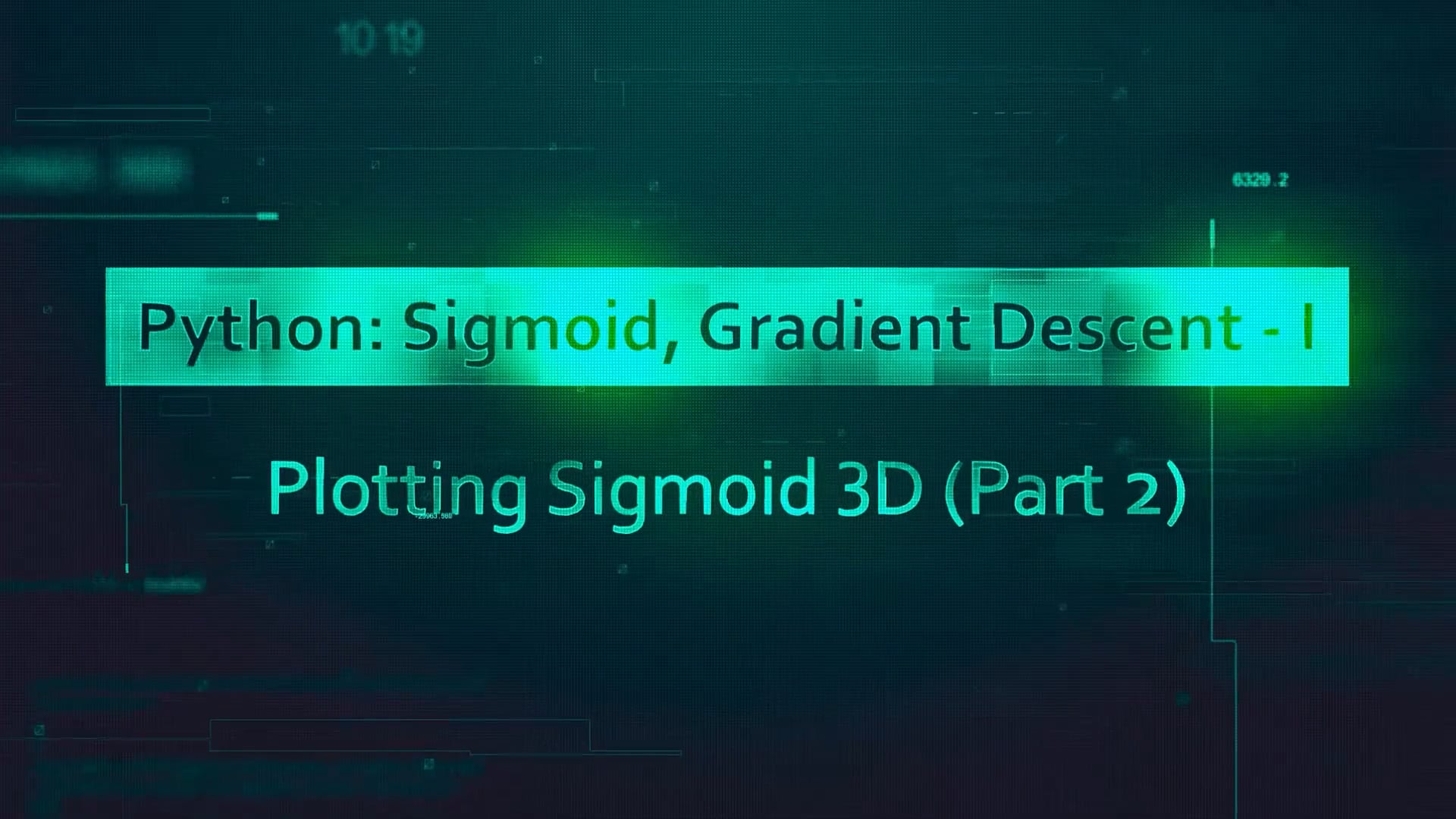 Plotting Sigmoid 3D Part 2 on Vimeo
