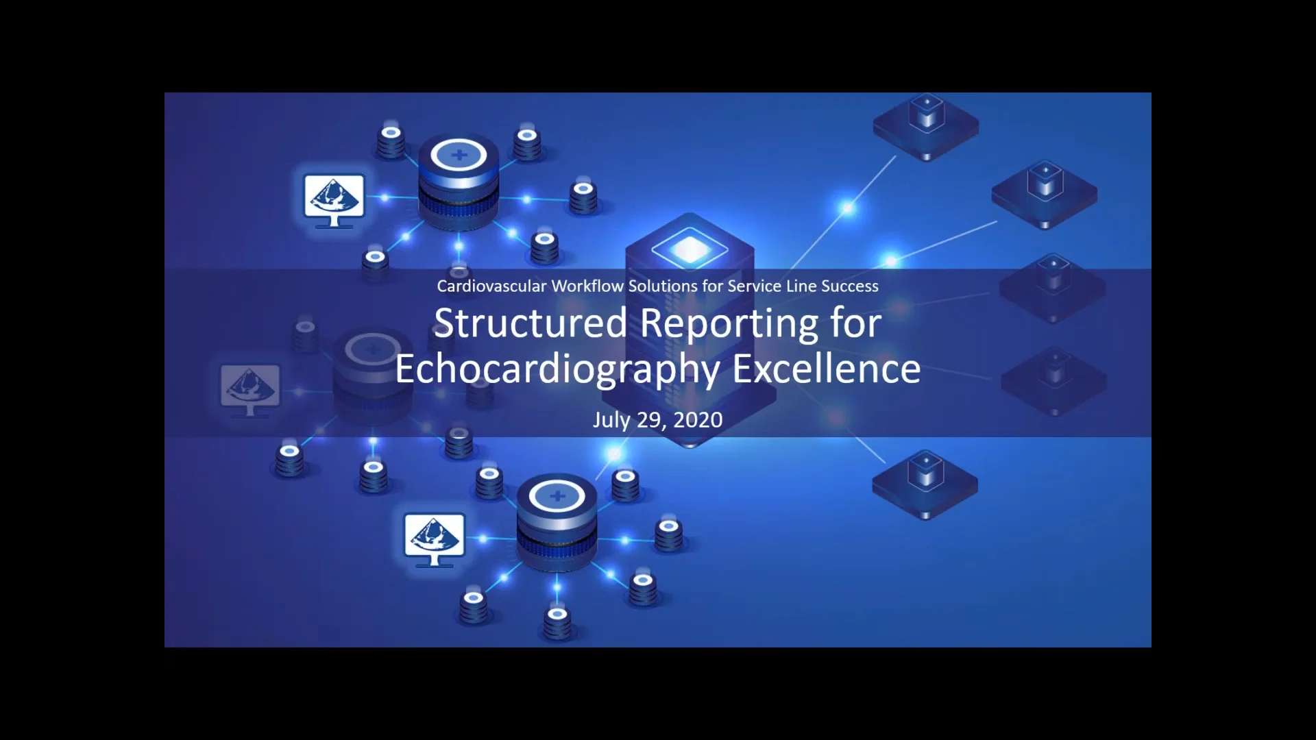 LUMEDX Webinar Series - Structured Reporting for Echocardiography ...