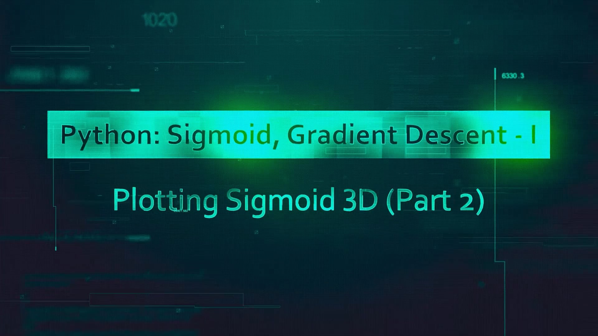 Plotting Sigmoid 3D Part 2 on Vimeo