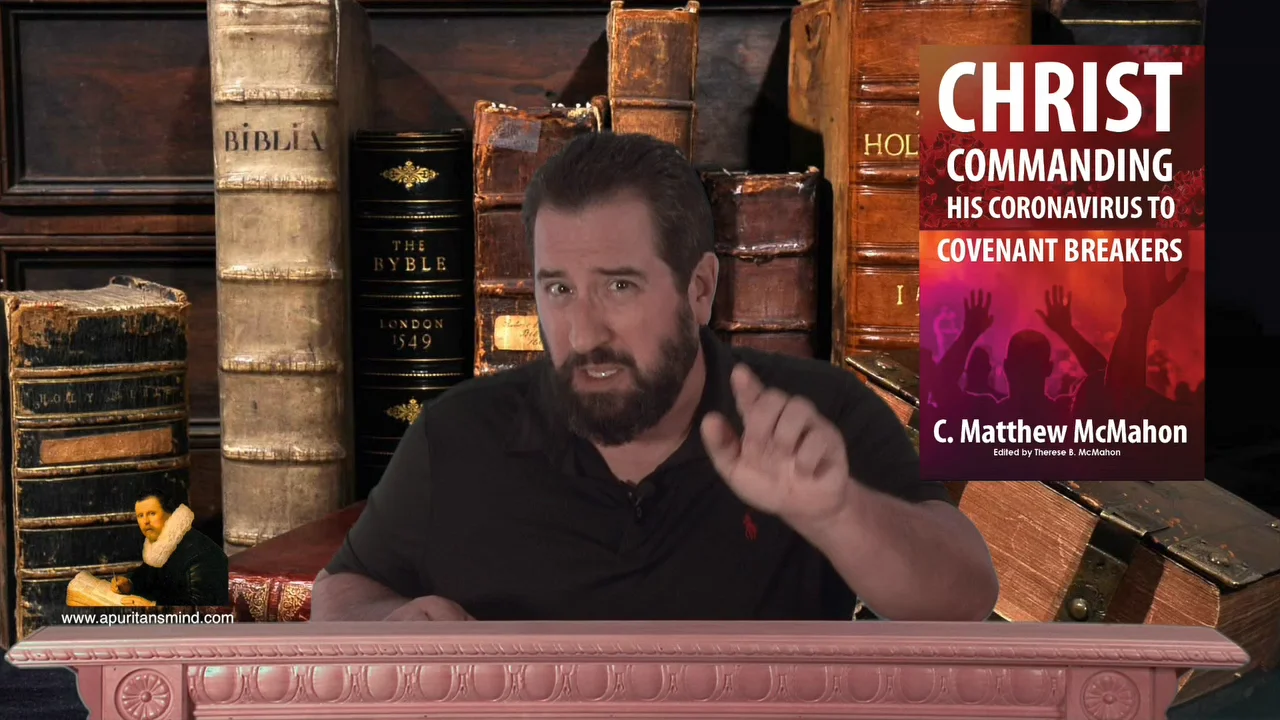Christ Commanding His Coronavirus to Covenant Breakers by C. Matthew ...