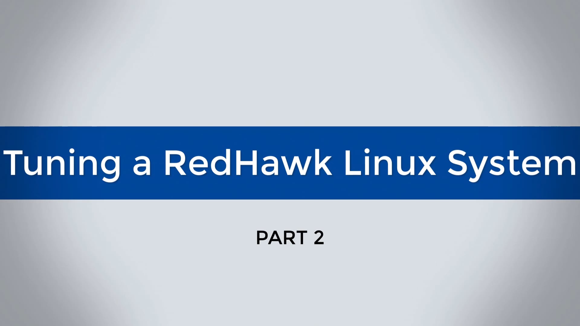 Tuning a RedHawk Linux System - Part 2 on Vimeo