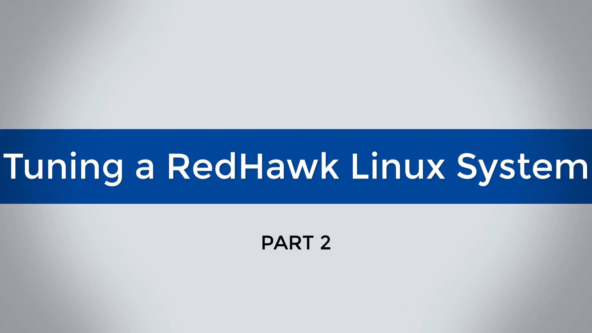 Tuning a RedHawk Linux System - Part 2 on Vimeo