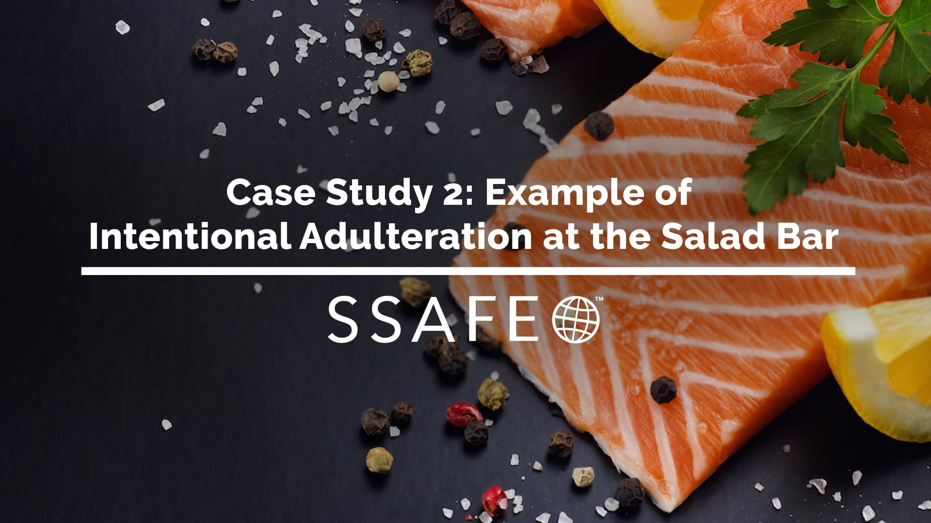 Case Study 2 Example of Intentional Adulteration at the Salad Bar ...