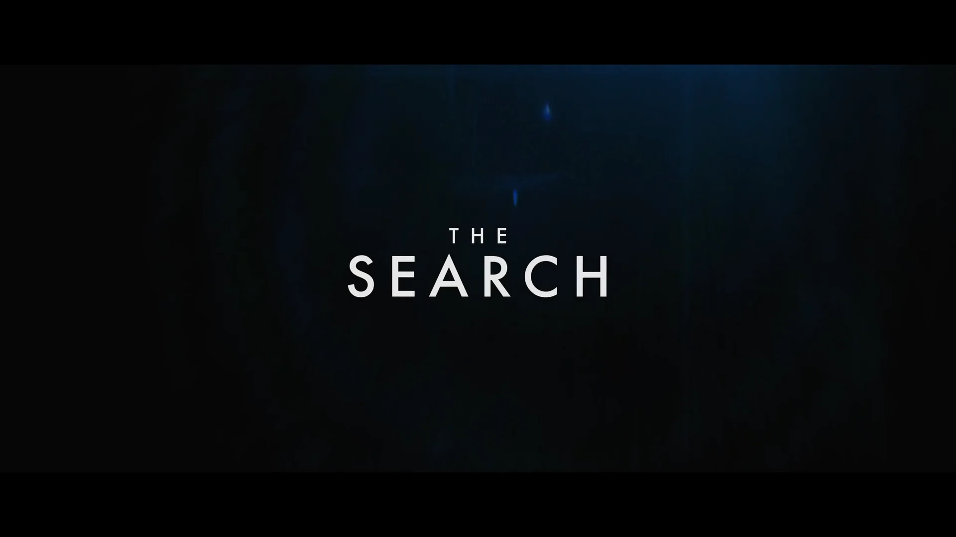 The Search Trailer