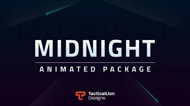 Midnight - Stream Package - TacticalLionDesigns