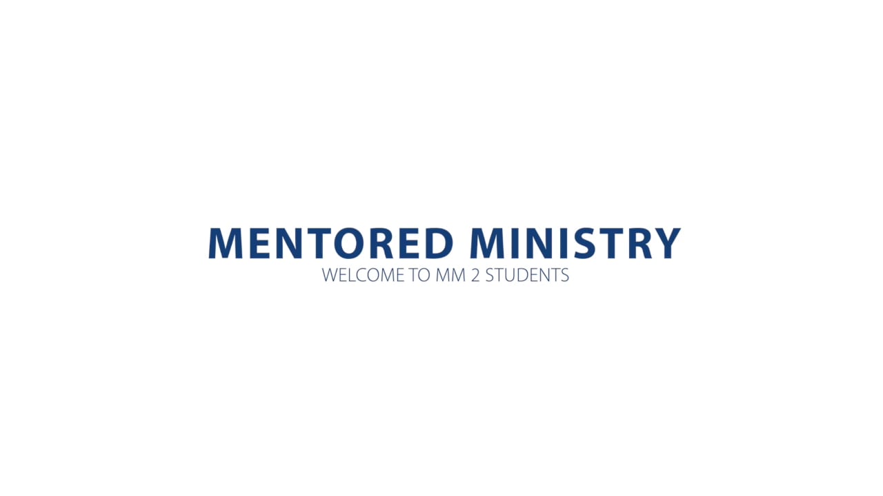 Welcome to Mentored Ministry 2 Students on Vimeo