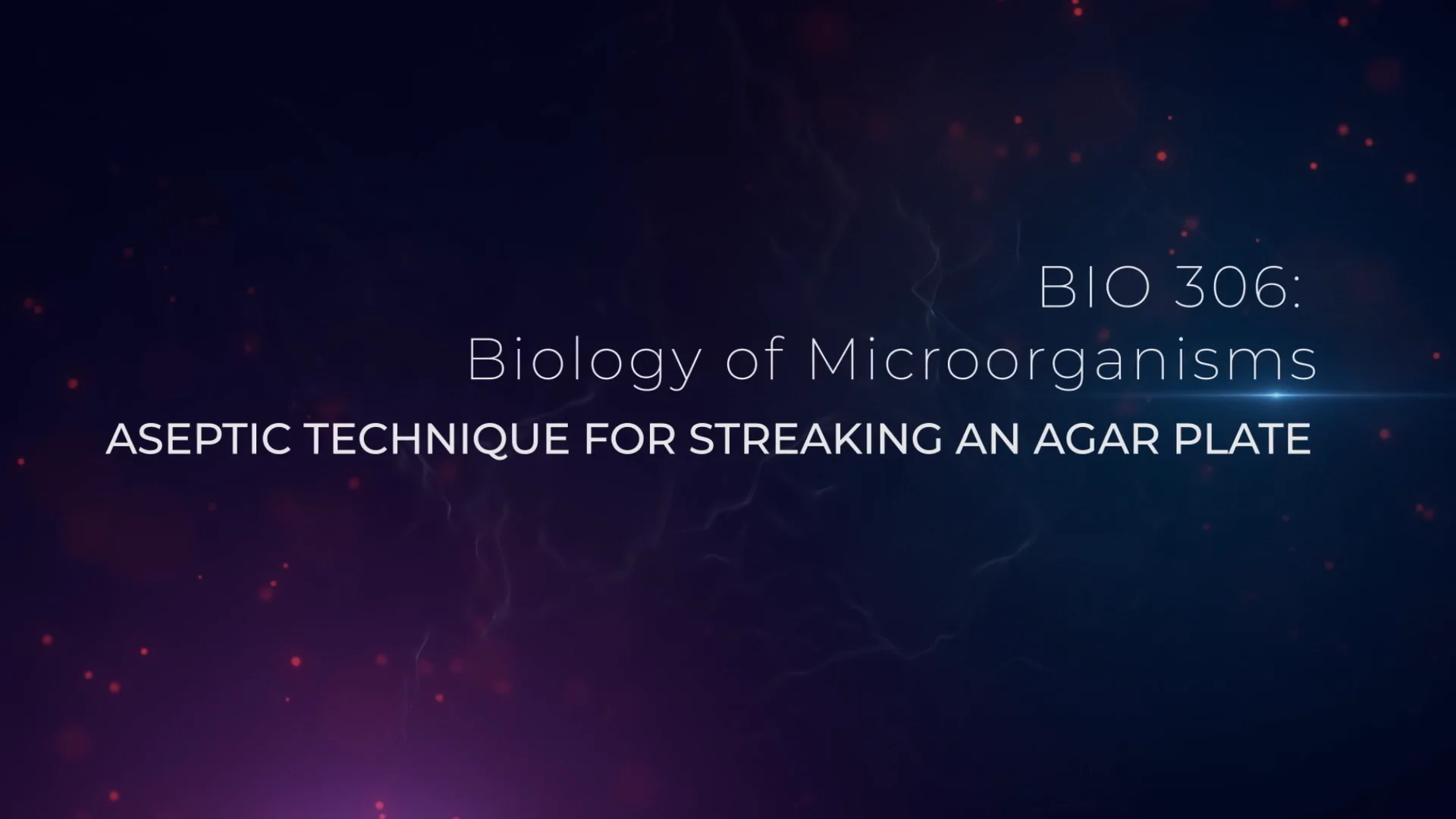 BIO306_AsepticTechniqueStreakingAgarPlate