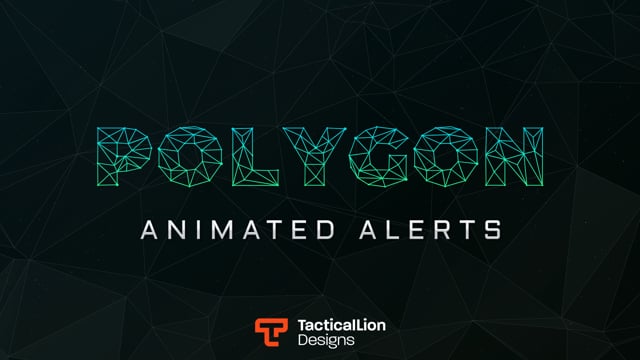 Polygon - Stream Package - TacticalLionDesigns