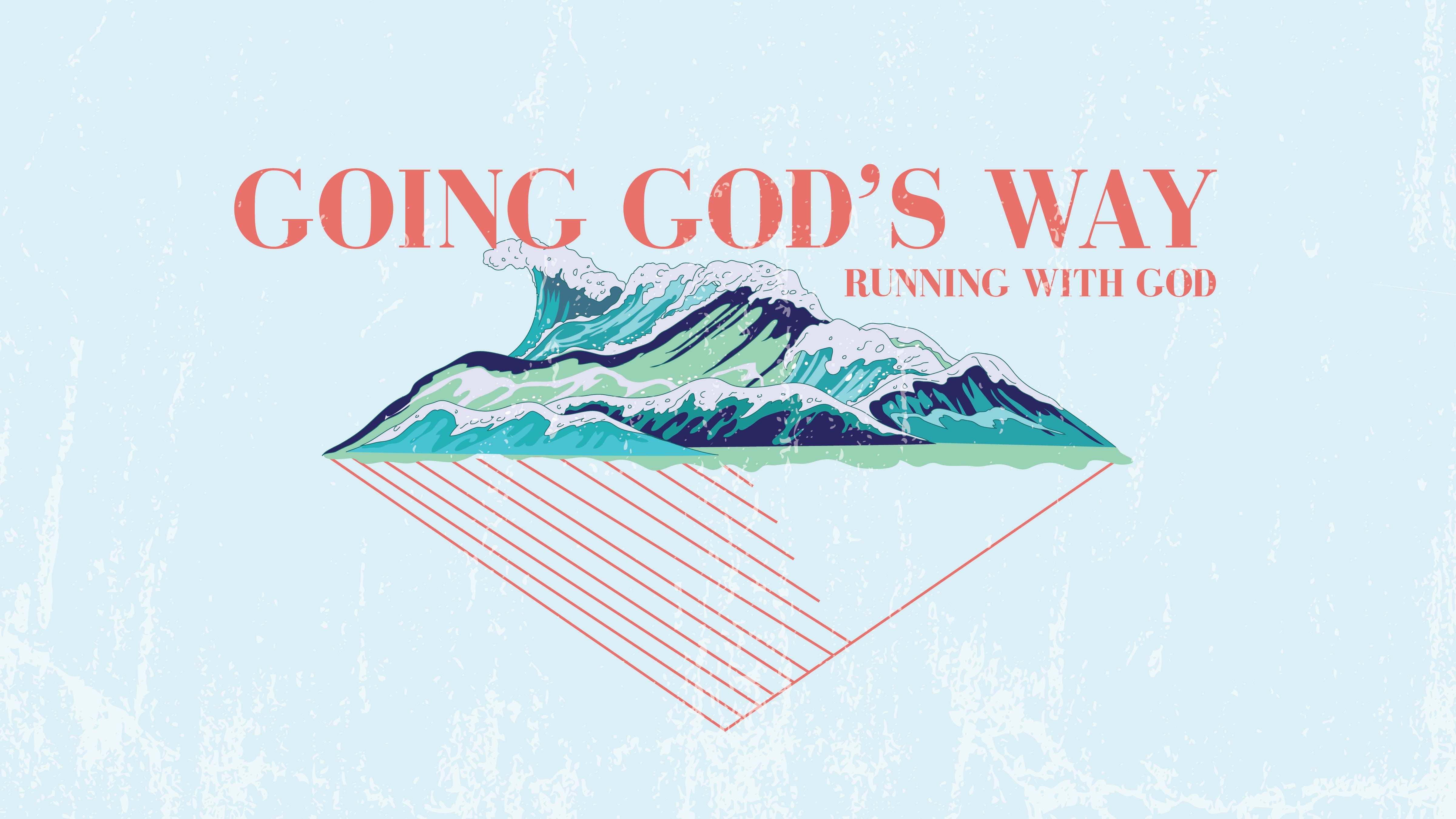 Going God's Way: Running With God - August 16, 2020 on Vimeo