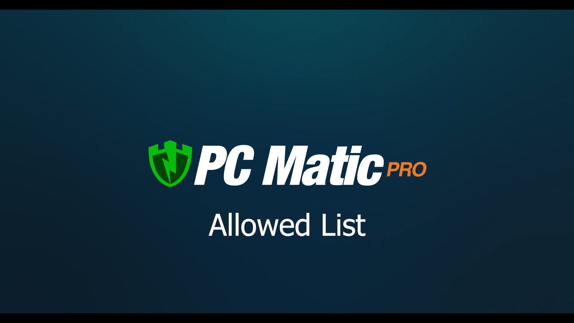 Allowed list - PC Matic Pro on Vimeo