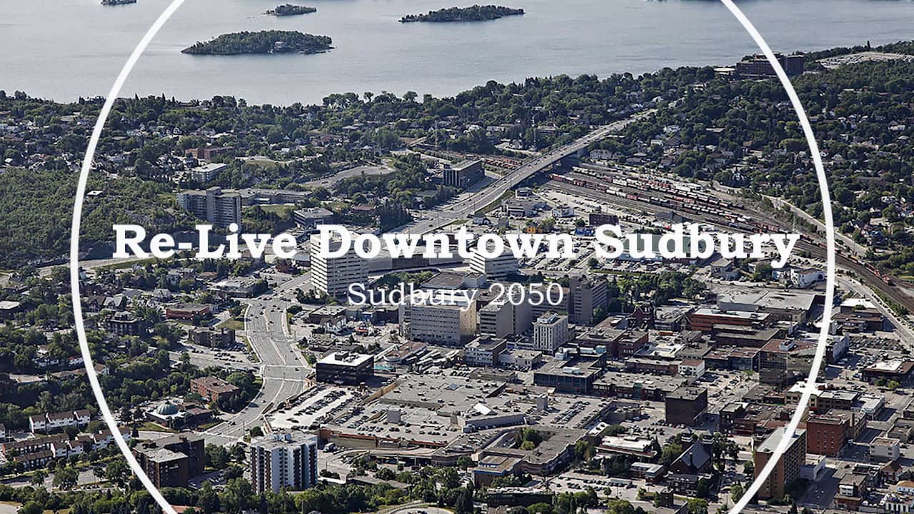 Re-Live Downtown Sudbury on Vimeo