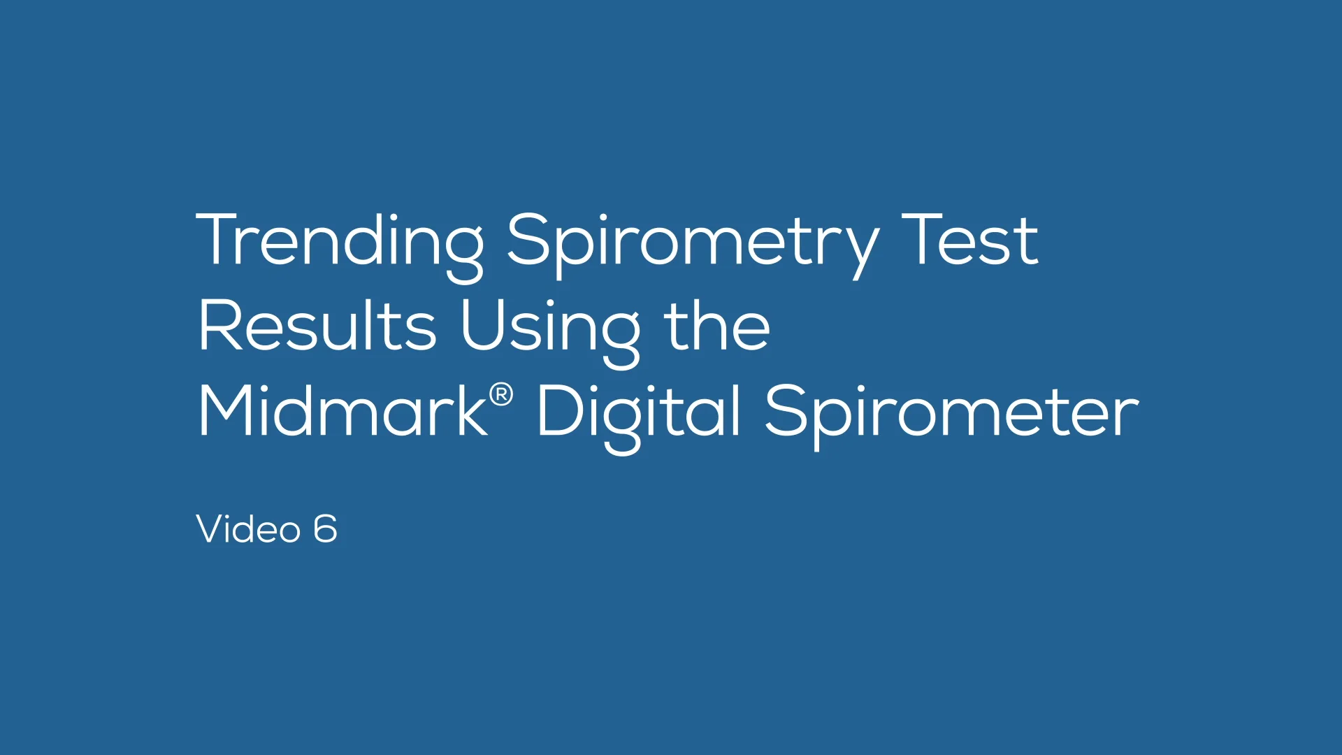 Trending Spirometry Test Results Using the Midmark® Digital Spirometer ...
